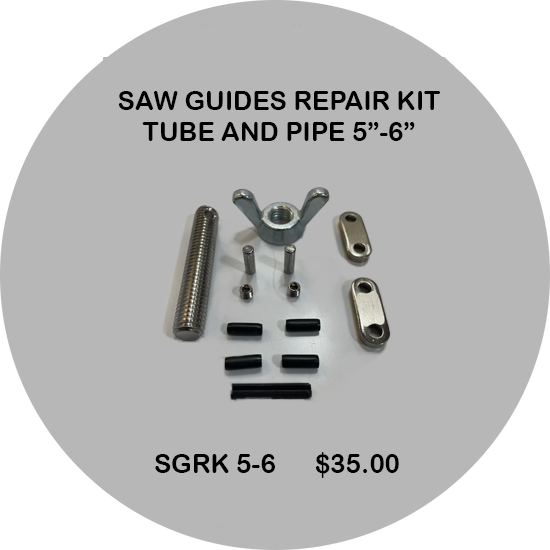 SAW GUIDES REPAIR KIT TUBE AND PIPE 5”-6” – TechSouth Products